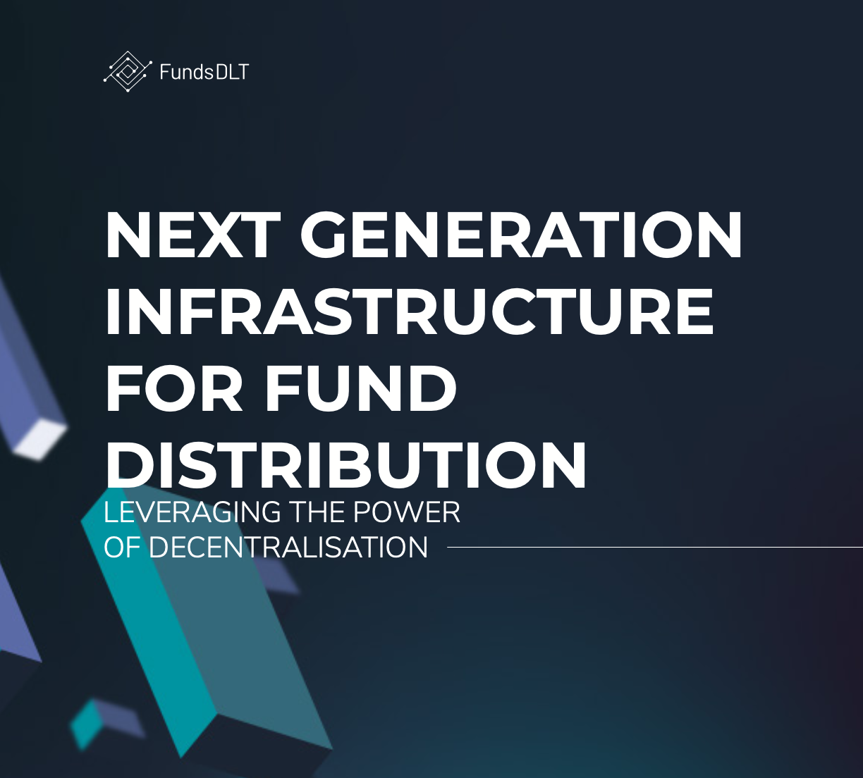 Whitepaper: Next-Generation Fund Distribution Infrastructure - Fundsdlt